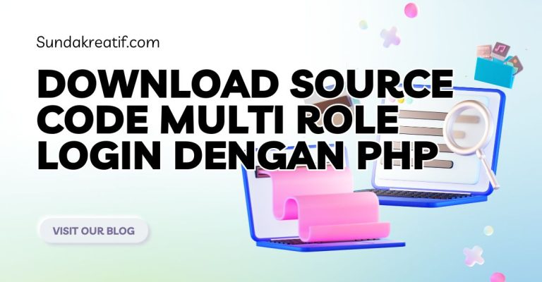 Download Source Code Multi Role Login Dengan PHP - Jasa Pembuatan Website