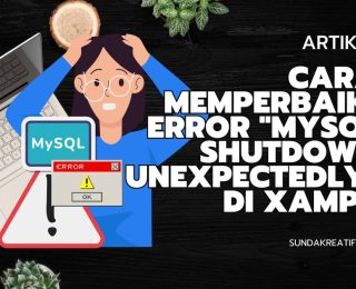 Memperbaiki Error Mysql shutdown unexpectedly